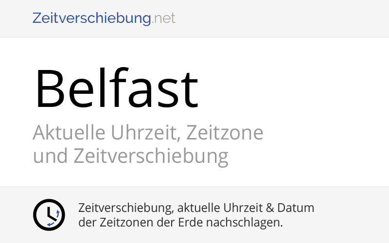 Aktuelle Uhrzeit in Belfast, Großbritannien (City of Belfast, Northern ...
