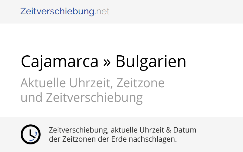 Zeitverschiebung: Cajamarca, Peru » Bulgarien, Europe/Sofia