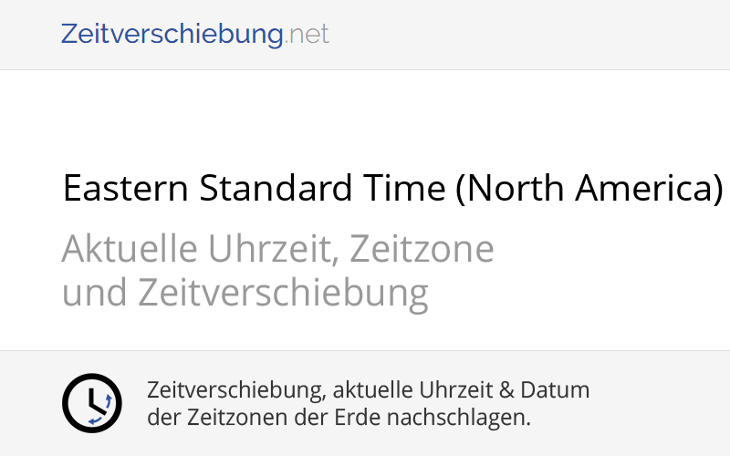 EST - Eastern Standard Time (North America): Aktuelle Uhrzeit
