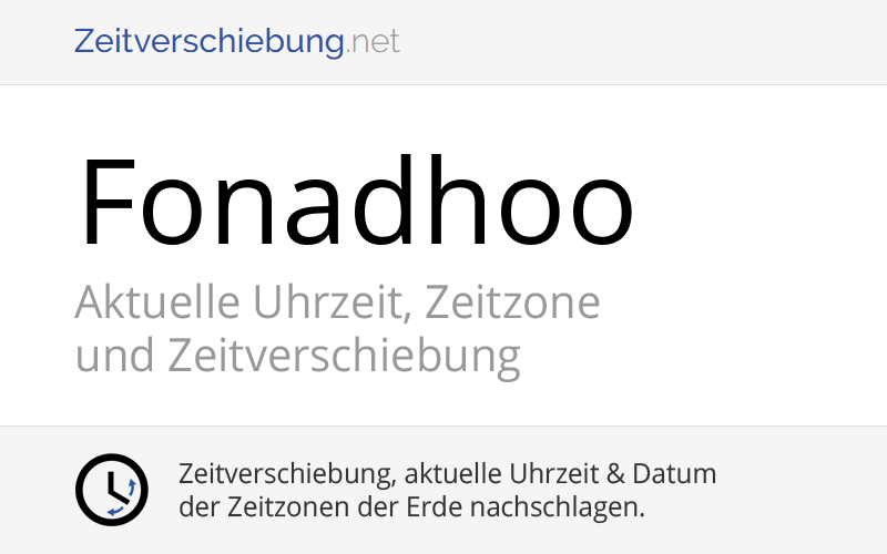 Aktuelle Uhrzeit in Fonadhoo, Malediven (Laamu): Datum, Zeitzone ...