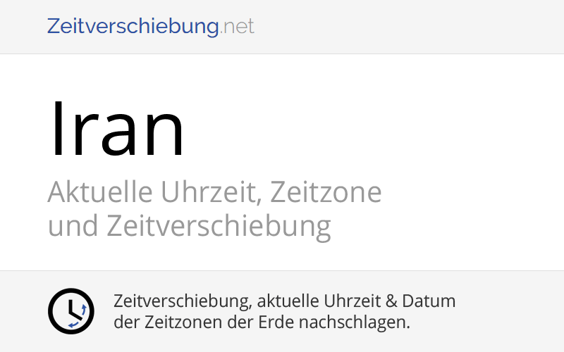 Iran, Asien: Aktuelle Uhrzeit, Zeitzone und Zeitverschiebung