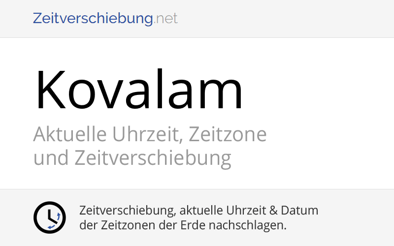 Aktuelle Uhrzeit in Kovalam, Indien (Kerala): Datum, Zeitzone ...