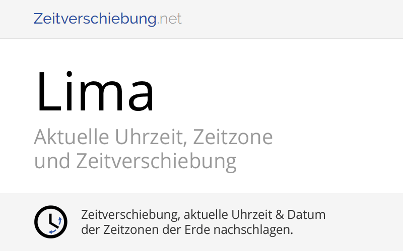 Aktuelle Uhrzeit in Lima, Peru (Lima Province): Datum, Zeitzone ...