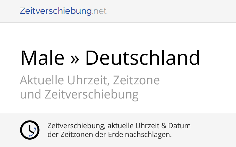 Zeitverschiebung: Male, Malediven » Deutschland, Europe/Berlin