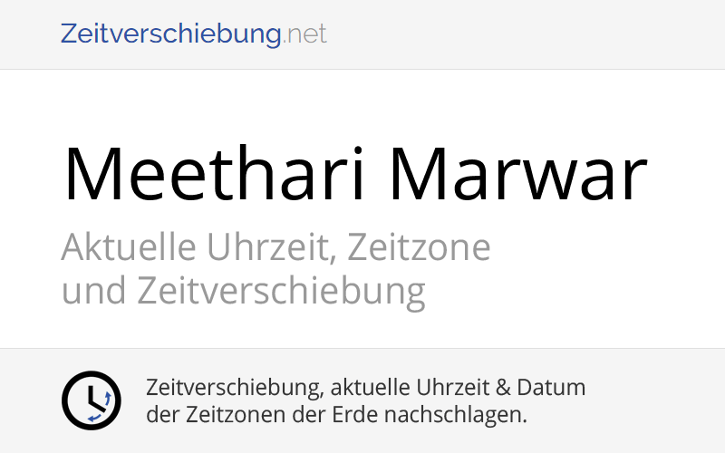 Aktuelle Uhrzeit in Meethari Marwar, Indien (Nāgaur, Rajasthan): Datum, Zeitzone ...