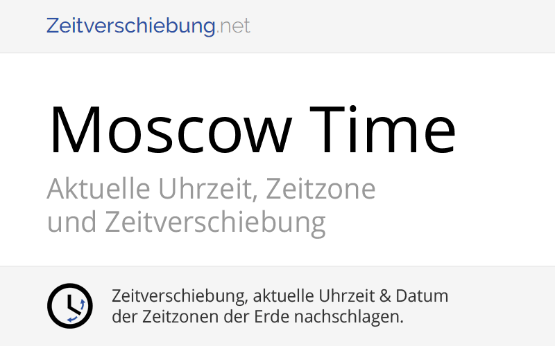 MSK - Moscow Time: Aktuelle Uhrzeit