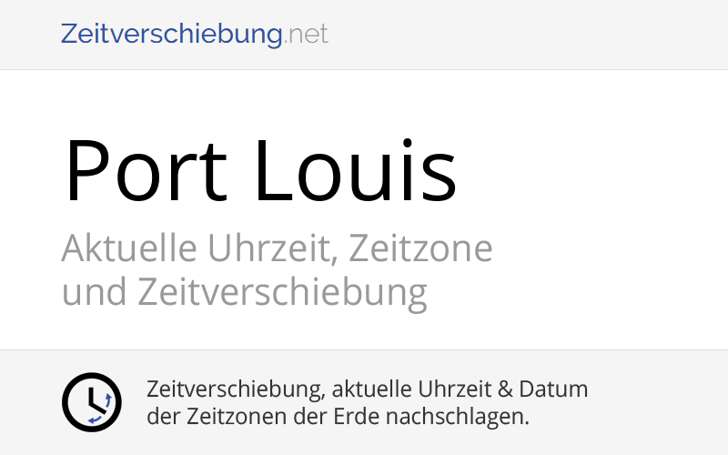 Aktuelle Uhrzeit in Port Louis, Mauritius: Datum, Zeitzone ...