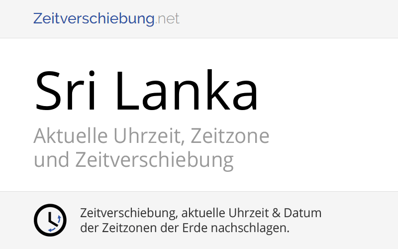 Sri Lanka, Asien: Aktuelle Uhrzeit, Zeitzone und Zeitverschiebung