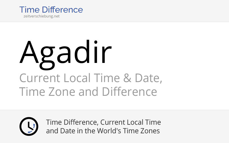 Current Local Time in Agadir, Morocco (Agadir-Ida-ou-Tnan, Souss-Massa ...