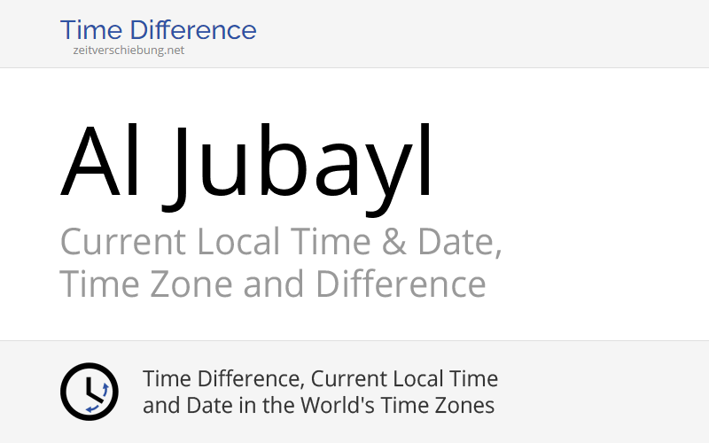 Current Local Time in Al Jubayl, Saudi Arabia (Eastern Province): Date ...
