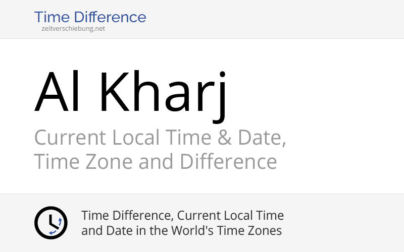 Current Local Time in Al Kharj, Saudi Arabia (Riyadh Region): Date ...
