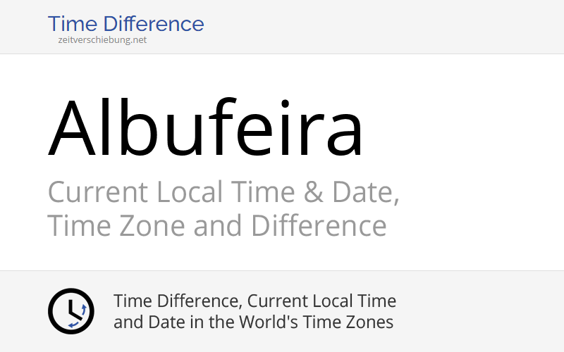 Current Local Time in Albufeira, Portugal (Faro): Date, time zone, time ...