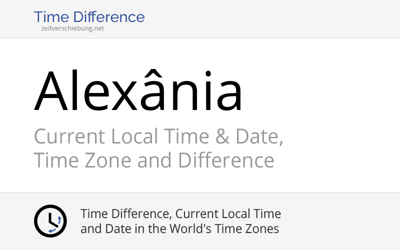 Current Local Time in Alexânia, Brazil (Goiás): Date, time zone, time ...