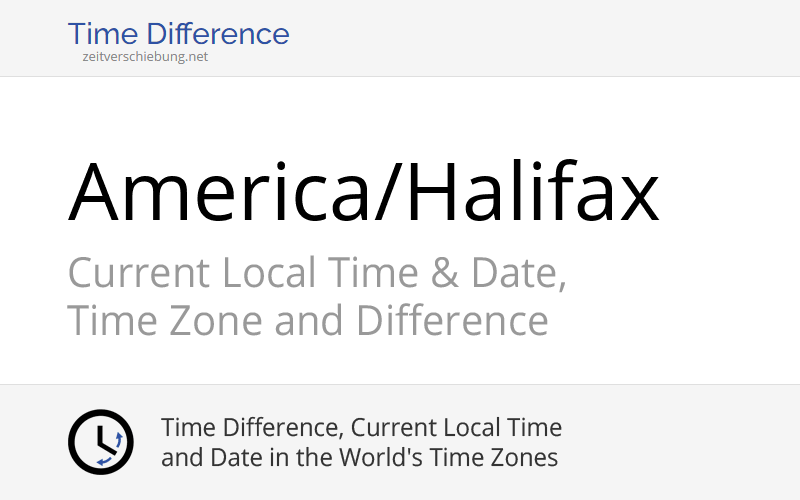 America/Halifax: Time Zone in Canada, Current local time