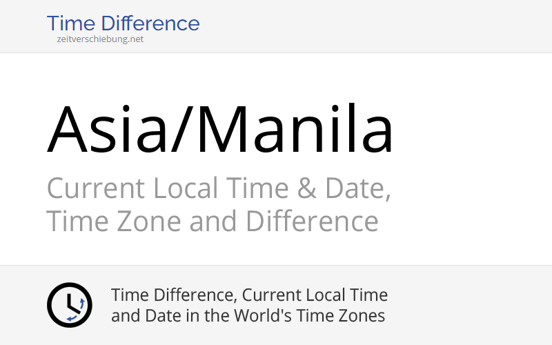 Asia/Manila: Time Zone in Philippines, Current local time