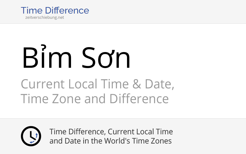 Current Local Time in Bỉm Sơn, Vietnam (Thị Xã Bỉm Sơn, Thanh Hóa ...