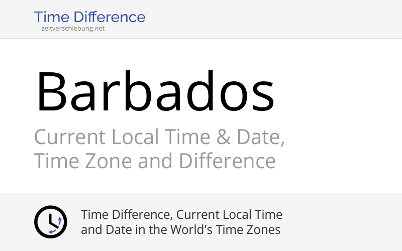 Barbados, North America: Current Local Time & Date, Time Zone and Time ...