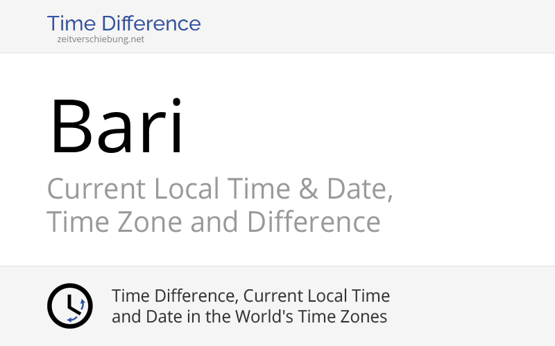 Current Local Time in Bari, Italy (Apulia): Date, time zone, time ...