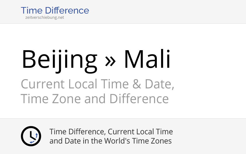 Time Difference: Beijing, China » Mali, Africa/Bamako