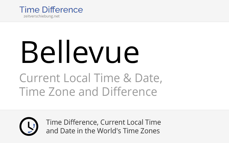 Current Local Time in Bellevue, United States (Sarpy County, Nebraska ...