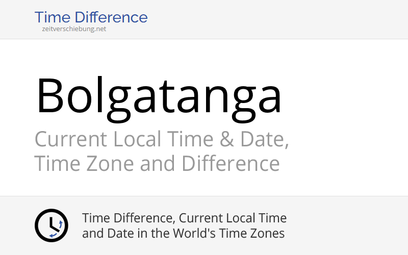 Current Local Time in Bolgatanga, Ghana (Bolgatanga Municipal District ...