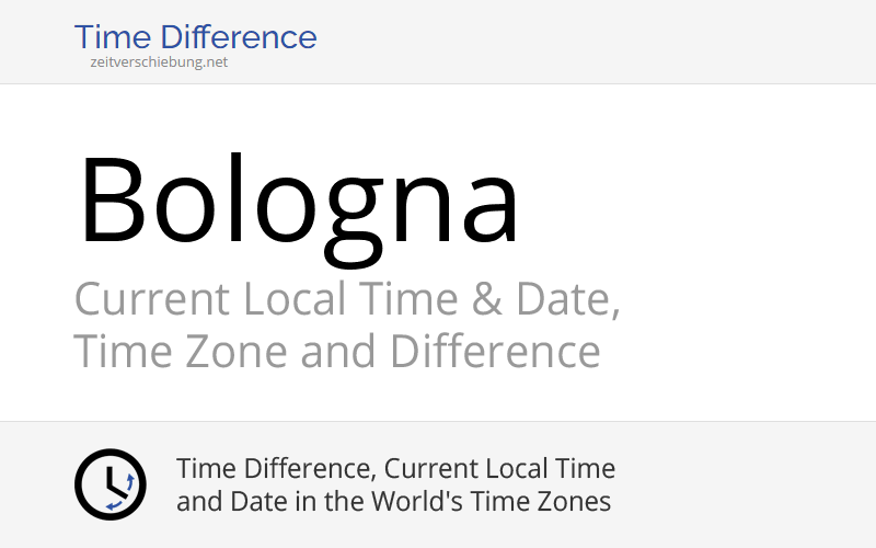 Current Local Time in Bologna, Italy (Emilia-Romagna): Date, time zone ...