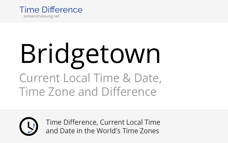 Current Local Time in Bridgetown, Barbados (Saint Michael): Date, time ...