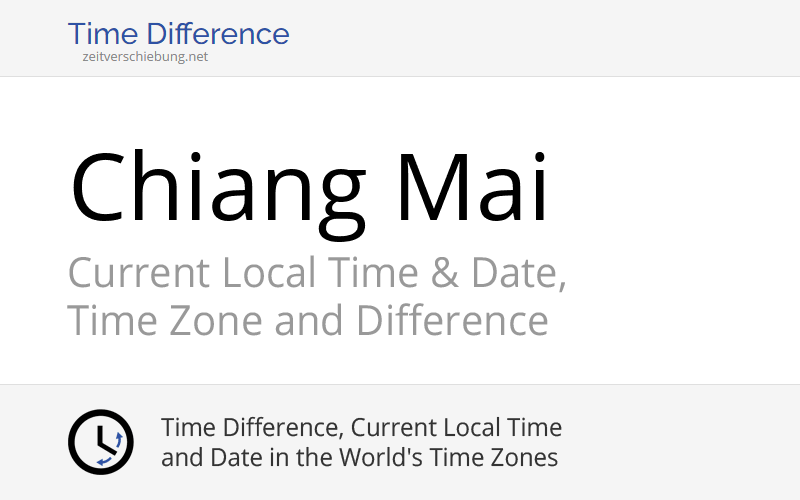 Current Local Time in Chiang Mai, Thailand (Amphoe Mueang Chiang Mai ...