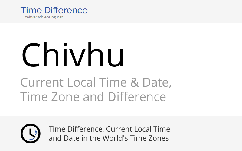 Current Local Time in Chivhu, Zimbabwe (Mashonaland East): Date, time ...