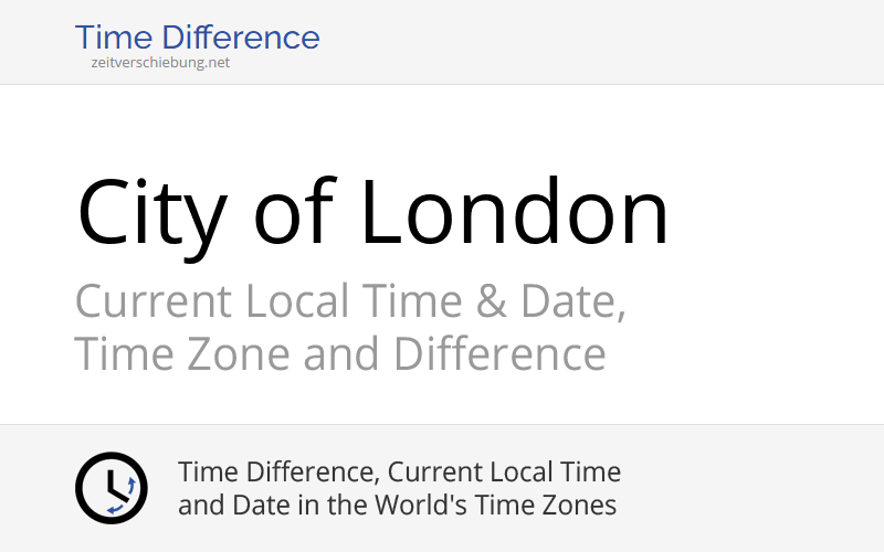 Current Local Time in City of London, United Kingdom (Greater London ...