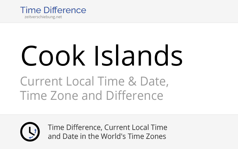 Cook Islands, Australia/Oceania: Current Local Time & Date, Time Zone ...