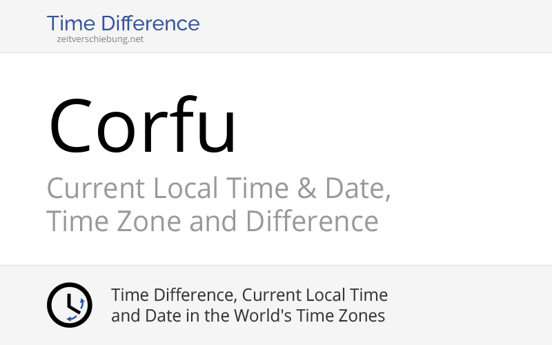 Current Local Time in Corfu, Greece (Nomós Kerkýras, Ionian Islands ...