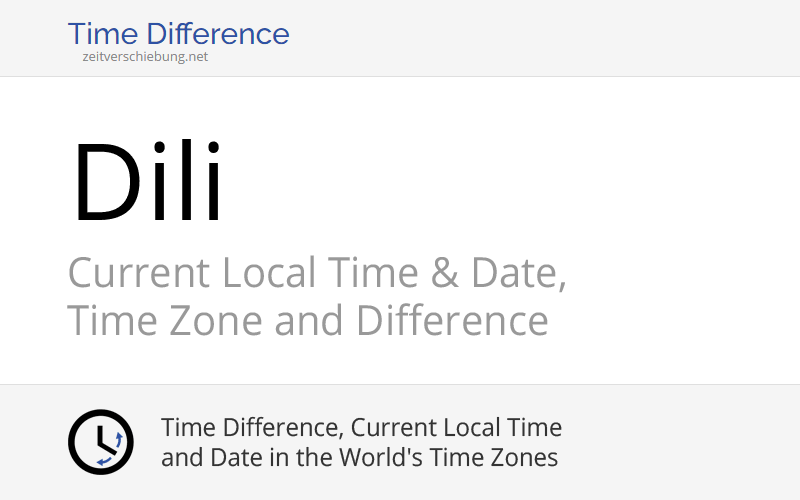 Current Local Time in Dili, Timor Leste (Vera Cruz, Dili Municipality ...
