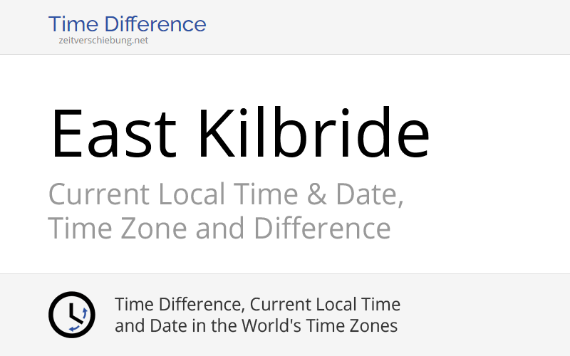 Current Local Time in East Kilbride, United Kingdom (South Lanarkshire ...