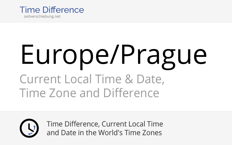 Europe/Prague: Time Zone in Czechia, Current local time