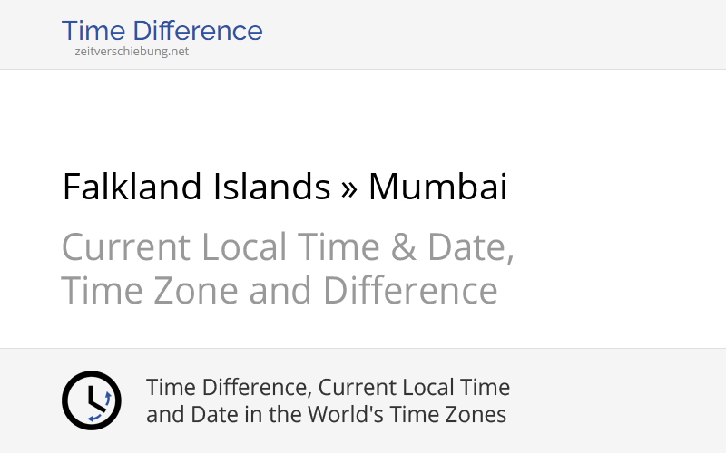 Time Difference: Falkland Islands, Atlantic/Stanley » Mumbai, India
