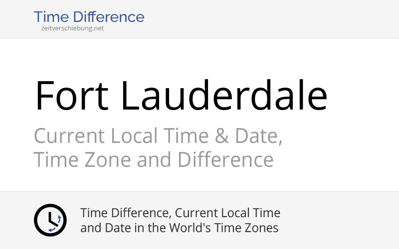 Current Local Time in Fort Lauderdale, United States (Broward County ...