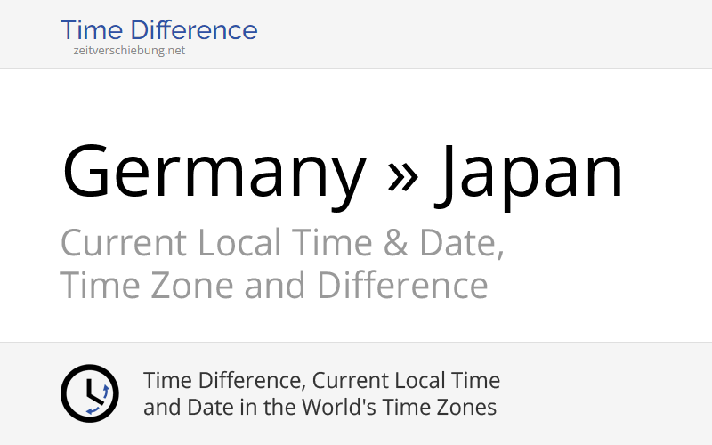 Time Difference: Germany, Europe/Berlin » Japan, Asia/Tokyo