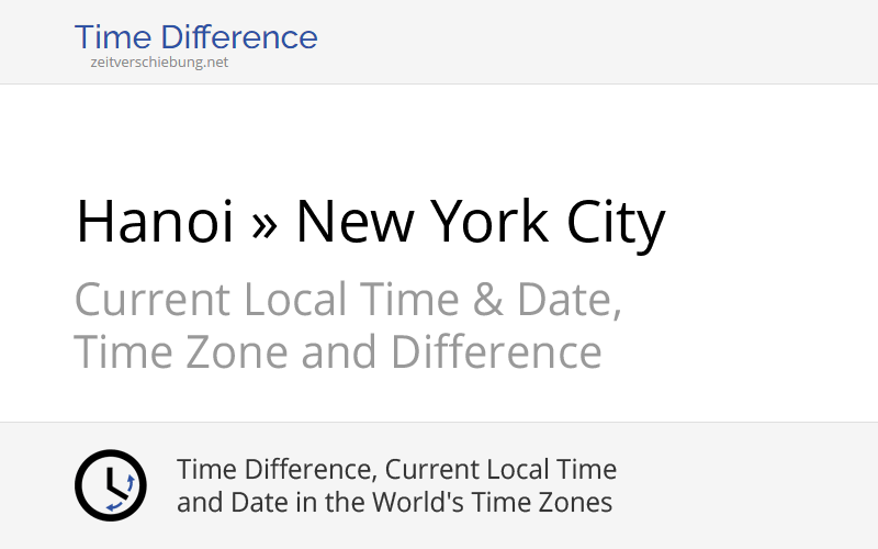 Time Difference: Hanoi, Vietnam » New York City, United States