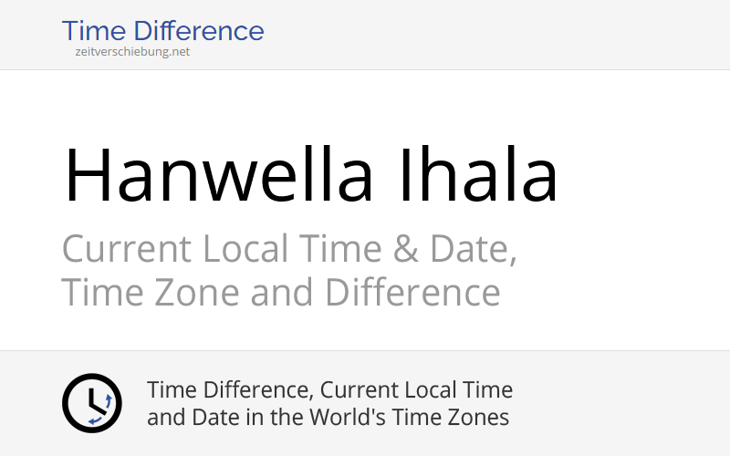 Current Local Time in Hanwella Ihala, Sri Lanka (Colombo District ...
