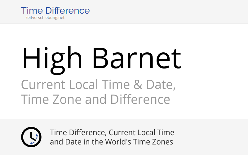 Current Local Time in High Barnet, United Kingdom (Greater London ...