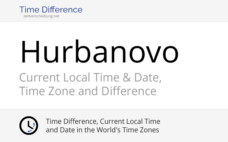 Current Local Time in Hurbanovo, Slovakia (Okres Komárno, Nitra Region ...