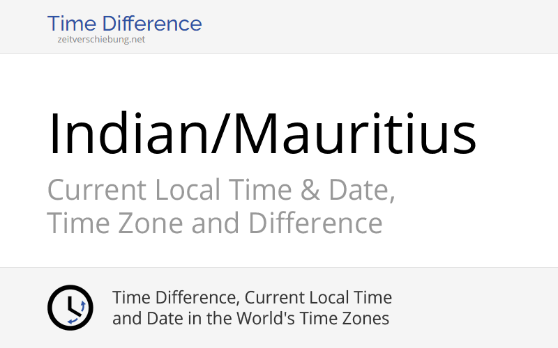 Indian/Mauritius: Time Zone in Mauritius, Current local time