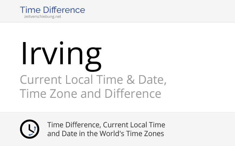 Current Local Time in Irving, United States (Dallas County, Texas ...