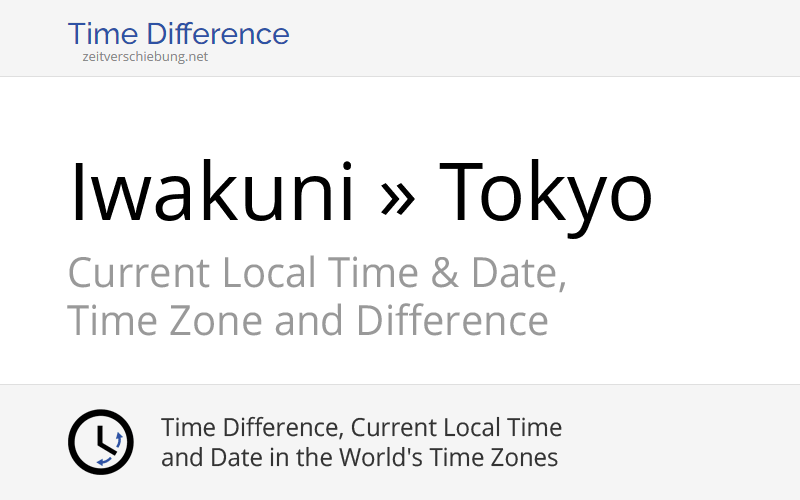 Time Difference: Iwakuni, Japan » Tokyo, Japan