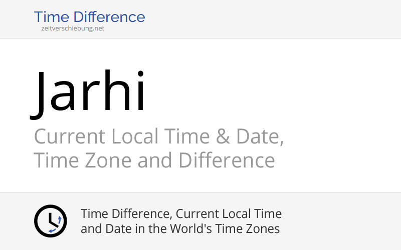 Current Local Time in Jarhi, India (Surajpur, Chhattisgarh): Date, time ...