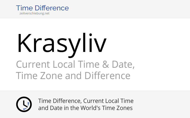 Current Local Time in Krasyliv, Ukraine (Khmelnytskyy Raion ...