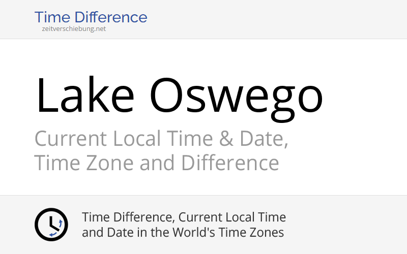 Current Local Time in Lake Oswego, United States (Clackamas County ...