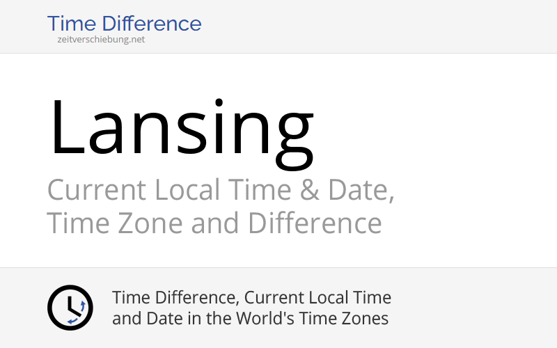 Current Local Time in Lansing, United States (Ingham County, Michigan ...