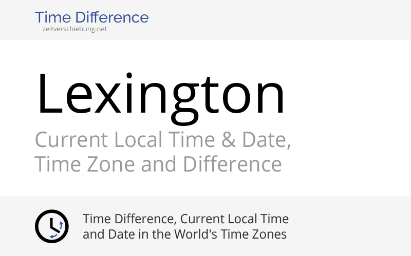 Current Local Time in Lexington, United States (Fayette County ...